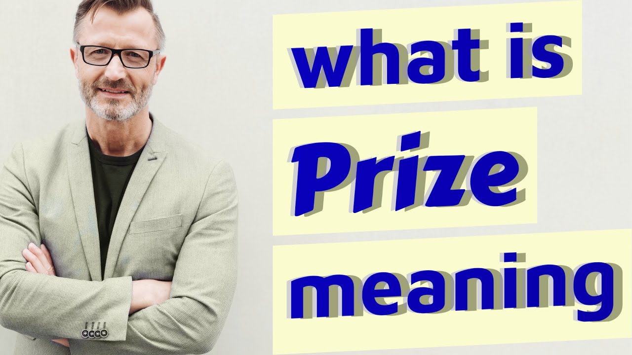 Prizes Meaning