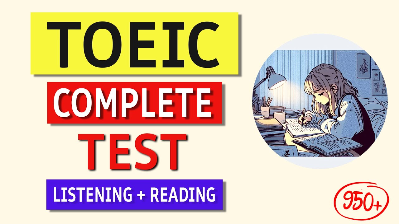 TOEIC Practice Test 2024: Complete Listening + Reading with Answers ...