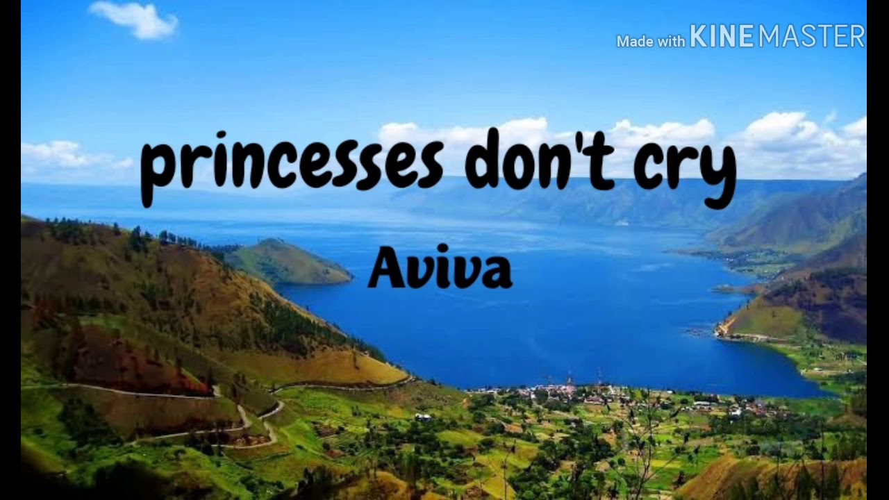 Princess don't cry - Aviva - YouTube