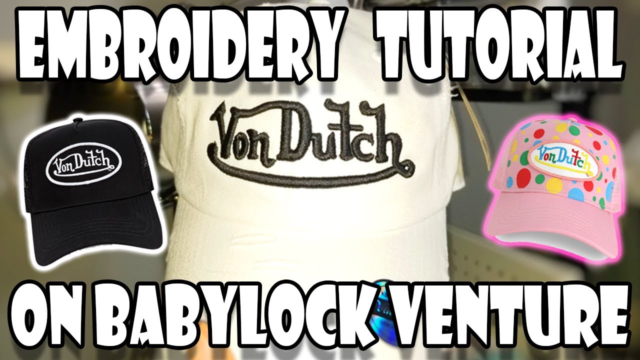 How to embroidery on Brother BabyLock Venture Cap hoop 3D Puff (Von ...