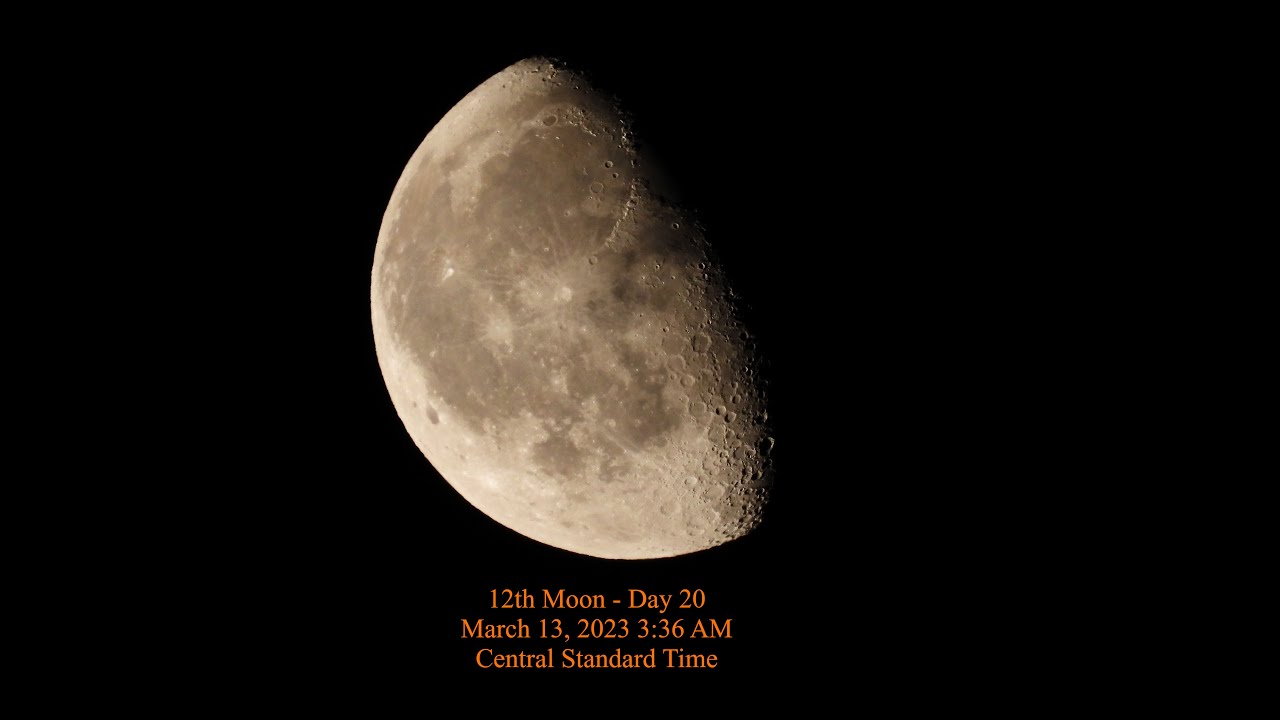 Moon Phase - March 13, 2023 3:36 AM CST (12th Moon Day 20) - YouTube