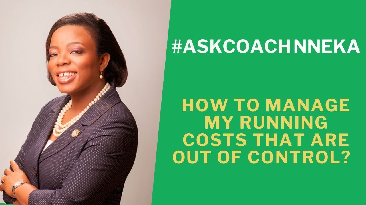 How To Manage My Running Costs That Are Out Of Control? - YouTube
