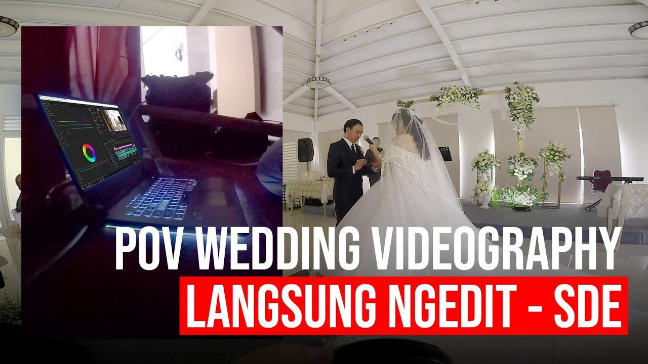 POV Wedding Videography | Same Day Edit 50 Menit | Sony A7ii - YouTube