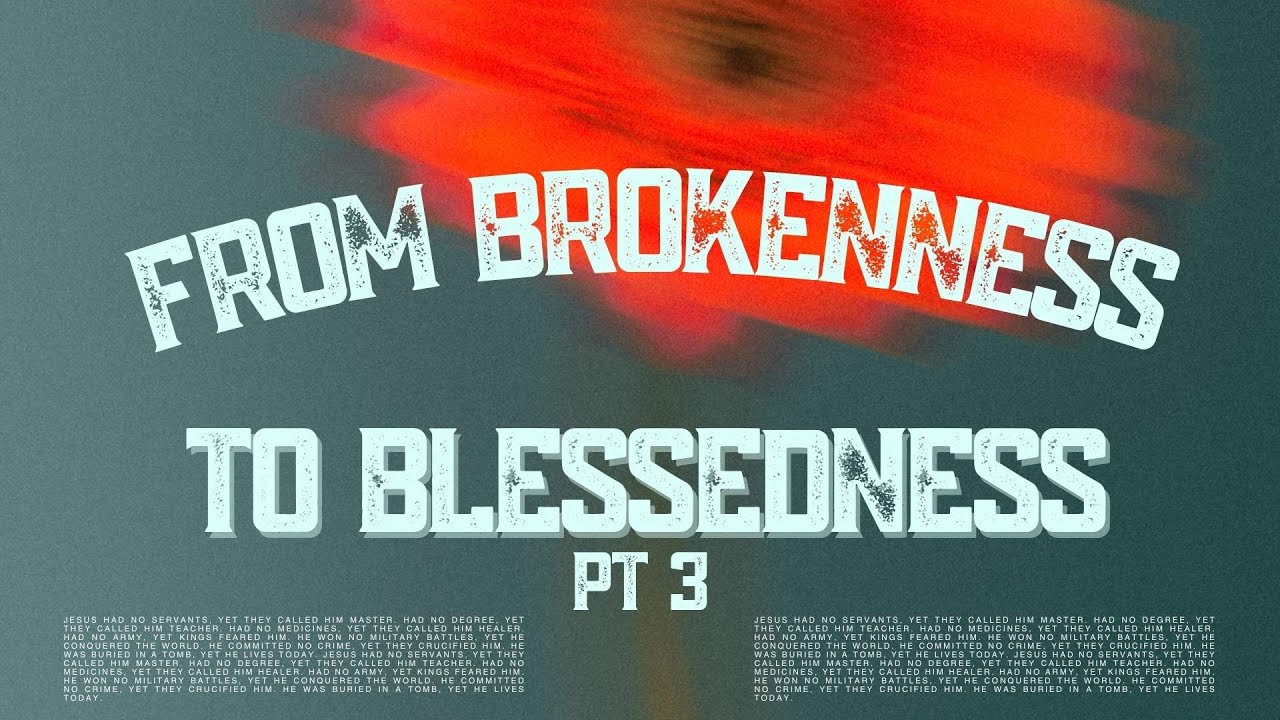 God Can | From Brokenness to Blessedness | Trinity Christian Center ...