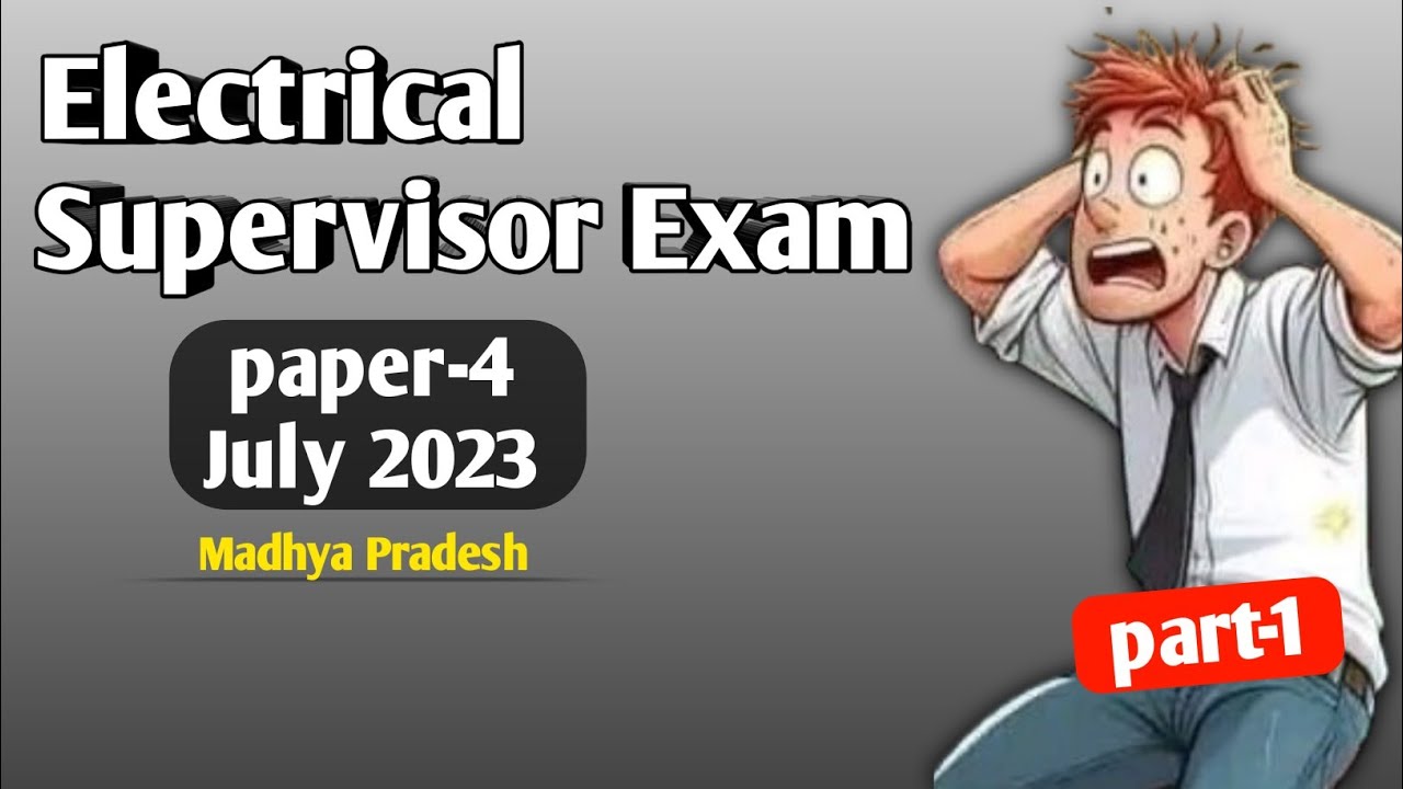 PAPER-4 JULY 2023 Electrical Supervisor Exam (PART-1) || Question paper ...