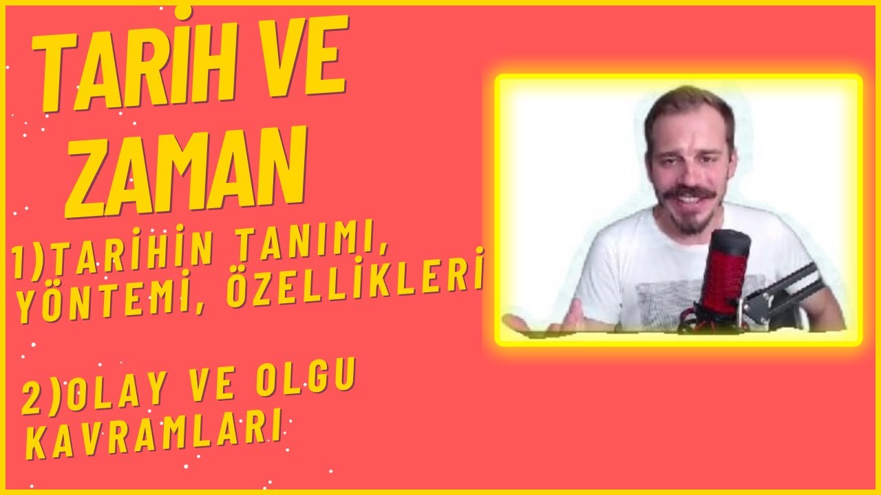 1)YKS(TYT+AYT) ÜNİTE 1:Tarih ve Zaman-1(Tarihin Tanımı,Yöntemi ...