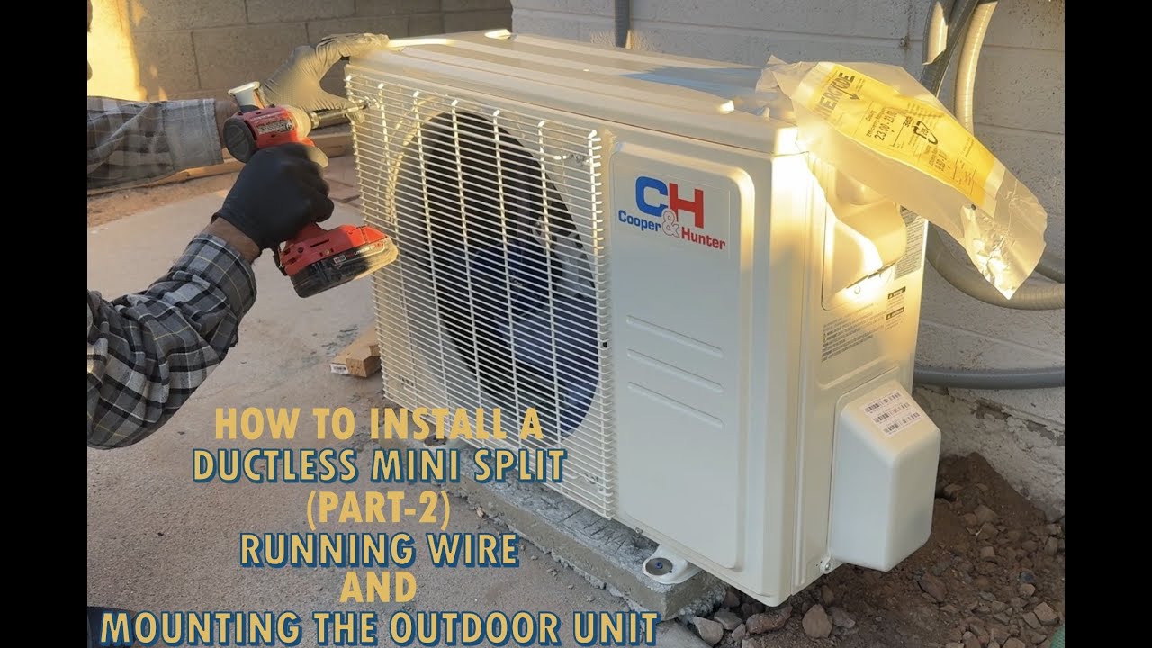 How to Install a Ductless Mini Split (Part 2) – Running Wire & Mounting the Outdoor Unit - YouTube