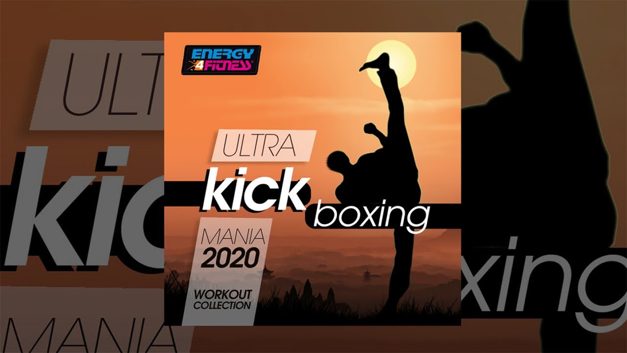 E4F - Ultra Kick Boxing Mania 2020 Workout Collection - Fitness & Music ...
