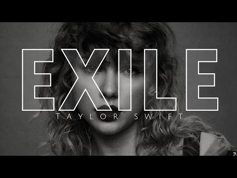 TAYLOR SWIFT- EXILE (LYRICS) #folklore #replay #swifties #playlist ...