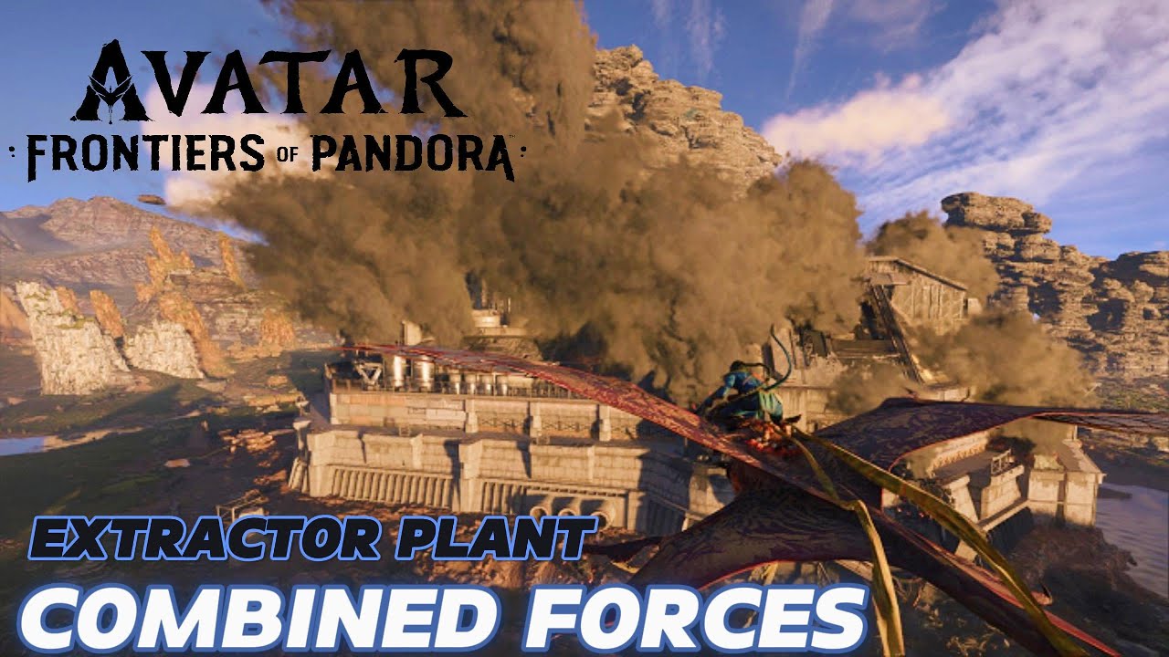 Avatar Frontiers of Pandora - Combined Forces - Destroy the Extractor Plant - YouTube