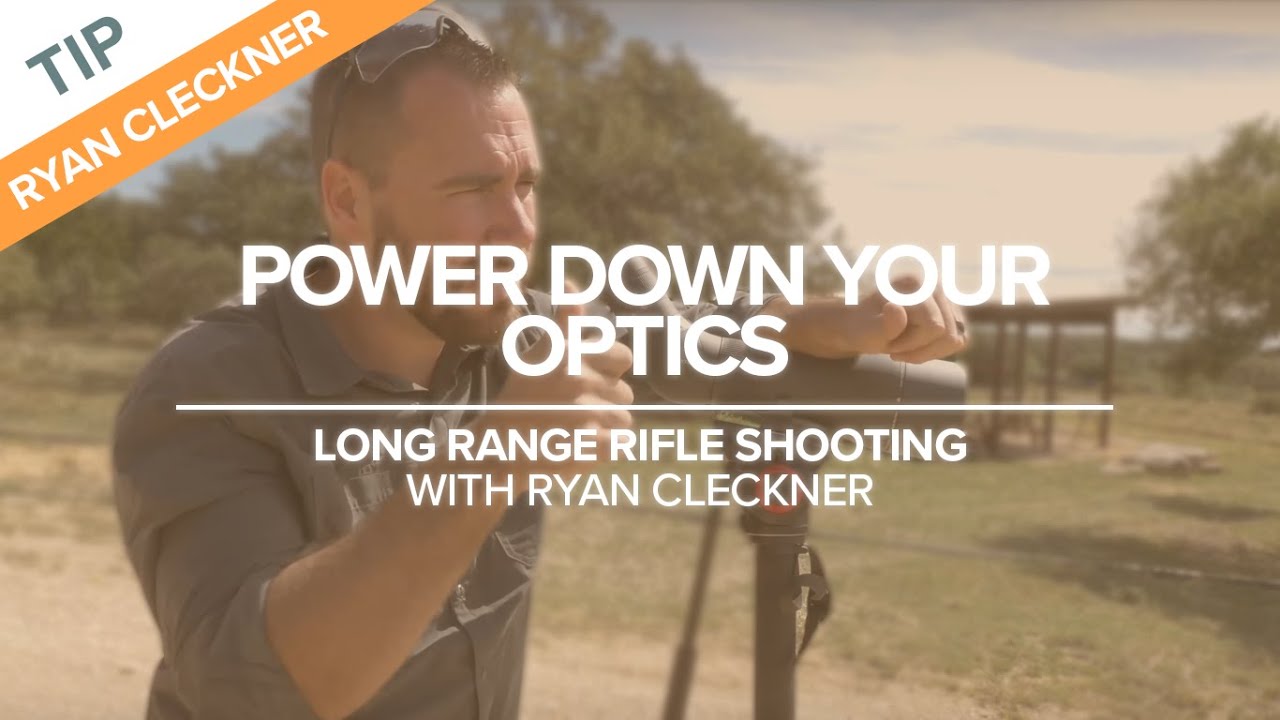 Power Down Your Optics | Long-Range Rifle Shooting with Ryan Cleckner ...
