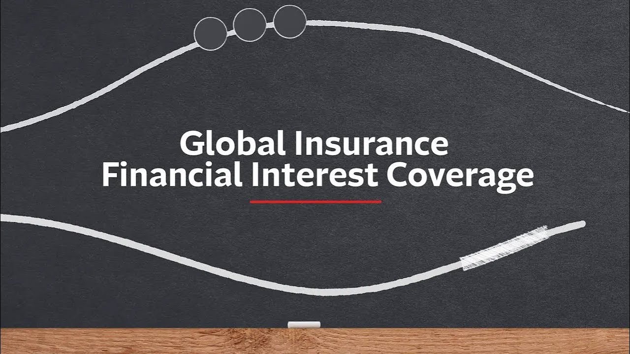A World of Knowledge: Global Insurance Financial Interest Coverage ...