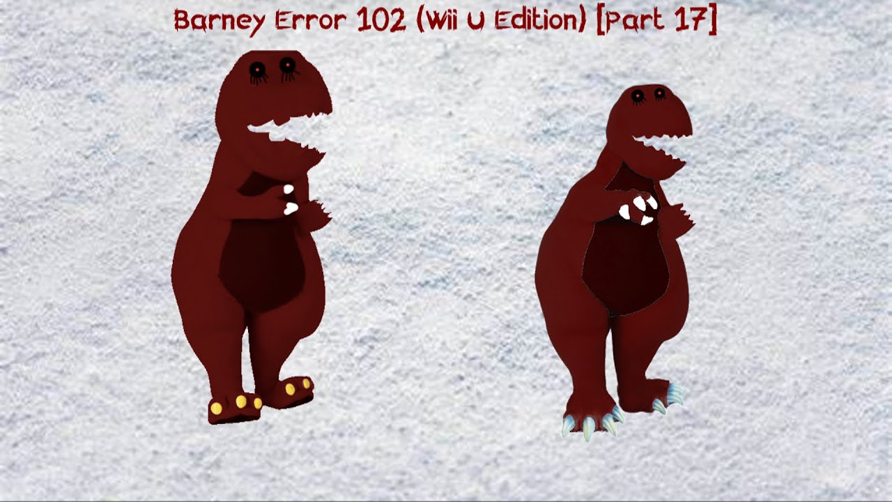 Barney Error 102 (Wii U Edition) [Part 17] - YouTube