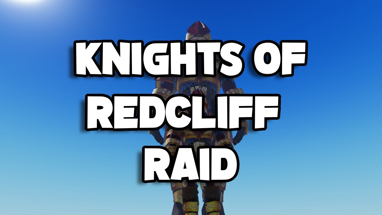 KNIGHTS OF REDCLIFF RAID (Roblox) | its_flash - YouTube
