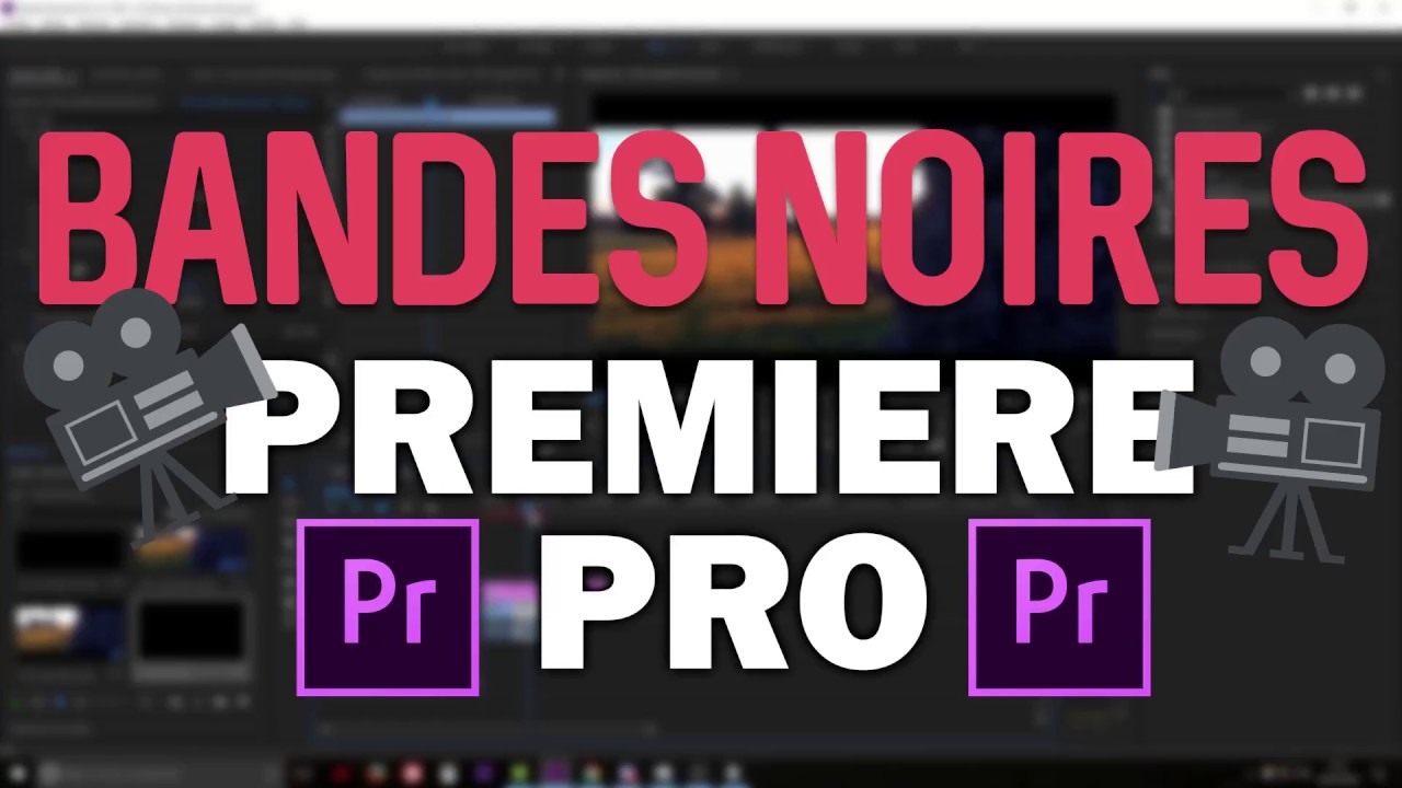 TUTO Premiere Pro : Bandes noires 🎥 - YouTube