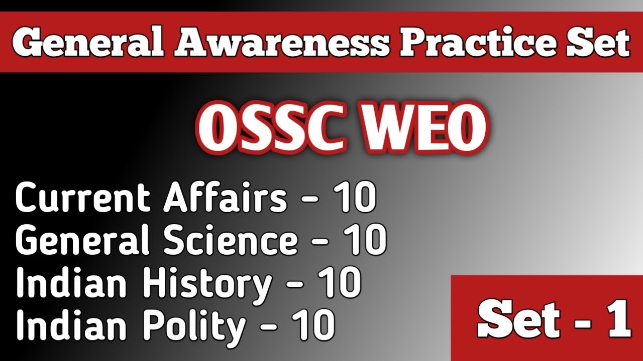 OSSC WEO 2021 | Practice Set | General Awareness - YouTube