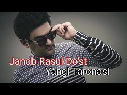Janob Rasul Do'st|Жаноб Расул Дост Новый Песни