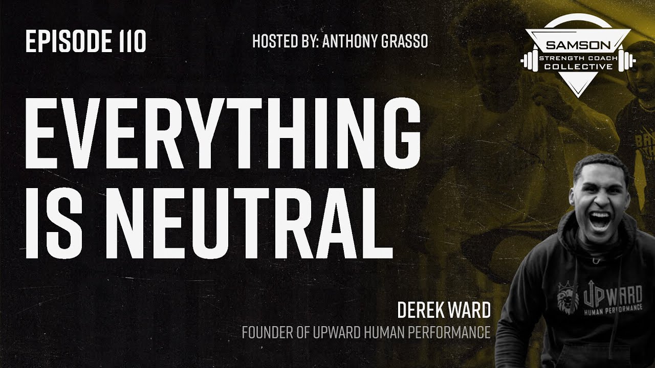 Strength Coach Collective S2 E110: Derek Ward (Founder of Upward Human Performance) - YouTube