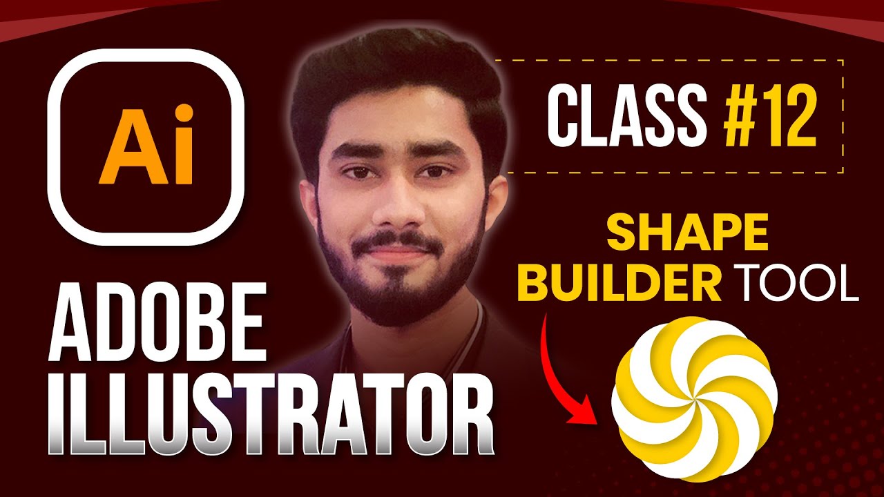 Master Shape Builder Tool in Adobe Illustrator: Class 12 Tutorial - YouTube