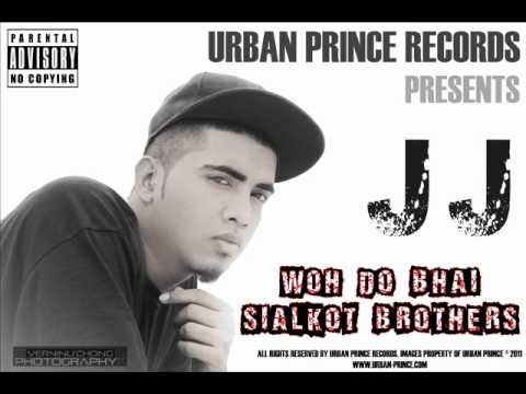 J.J - Woh Do Bhai (Sialkot Brothers) - YouTube
