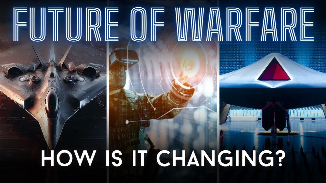 The Future Of Warfare I 2024 I New weapons, technology and tactics I ...