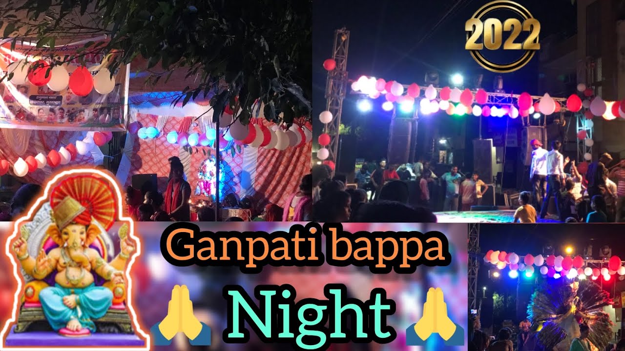 Ganpati bappa Night 🤩\एक रात मेरे बप्पा के नाम||गणेश चतुर्थी|2022 - YouTube