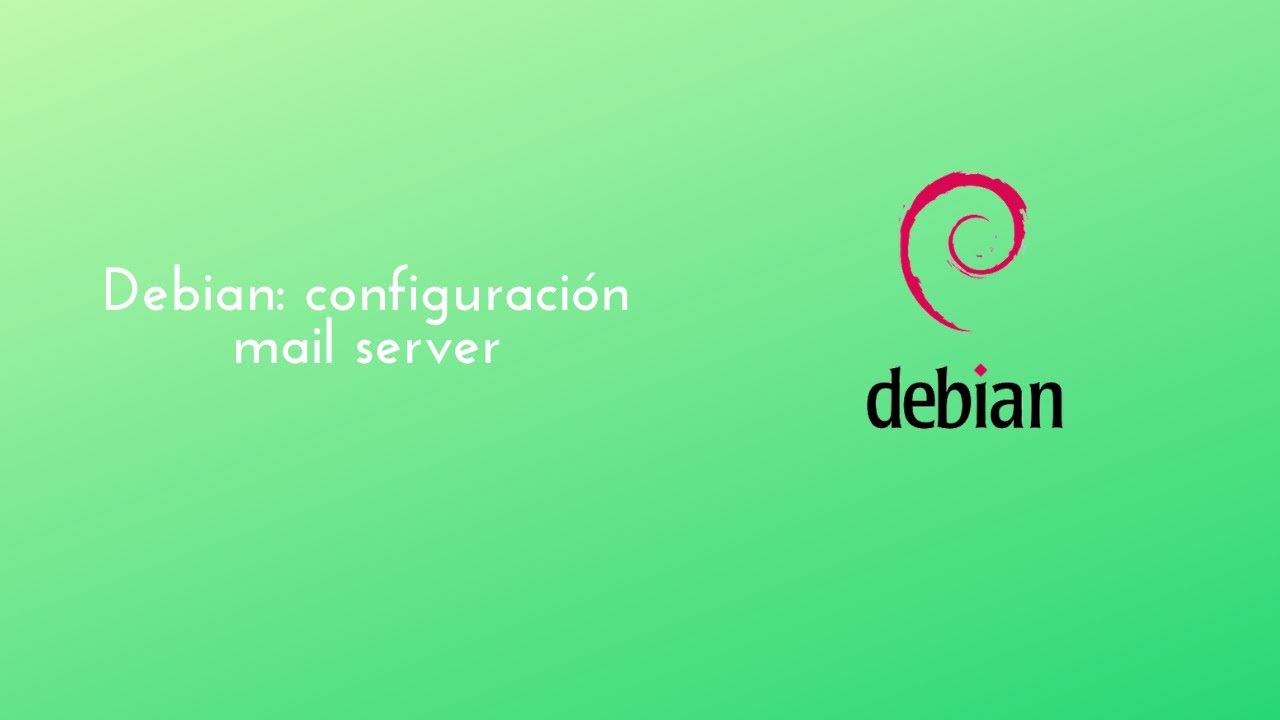 Configuración de Mail Server - Debian 8.5 - YouTube