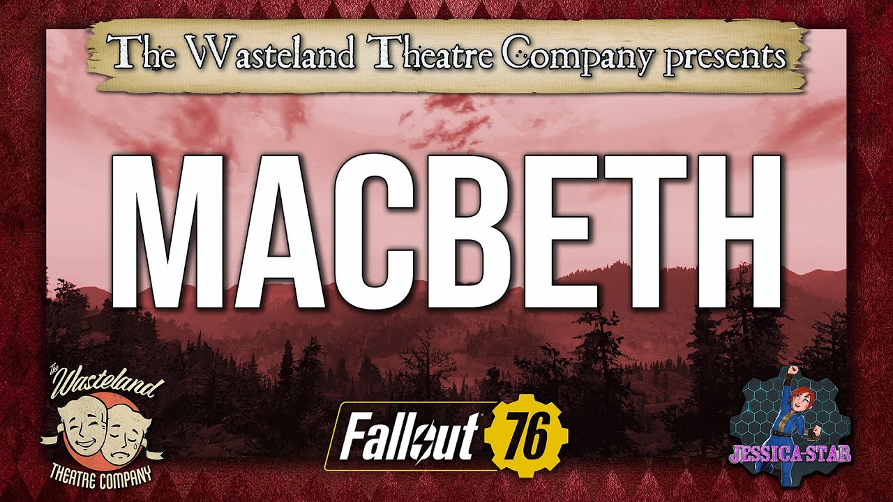 Macbeth performed in Fallout 76 | Wasteland Theatre Company - YouTube