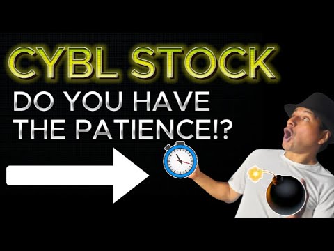 CYBL STOCK PATIENCE IS A VIRTUE - YouTube
