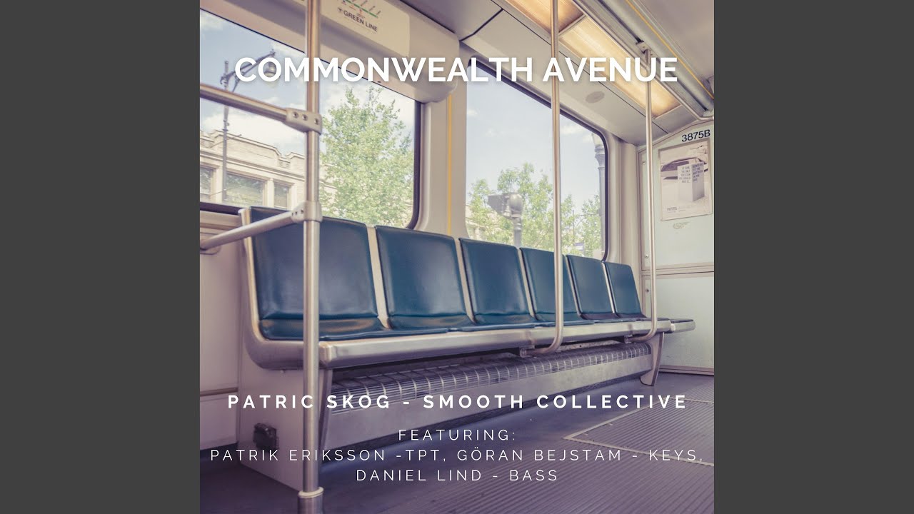 Commonwealth Avenue (feat. Patrik Eriksson, Daniel Lind & Göran Bejstam ...