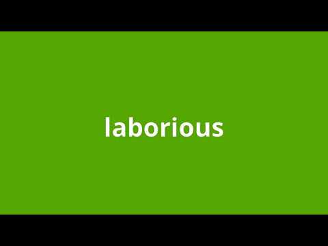 what is the meaning of laborious. - YouTube