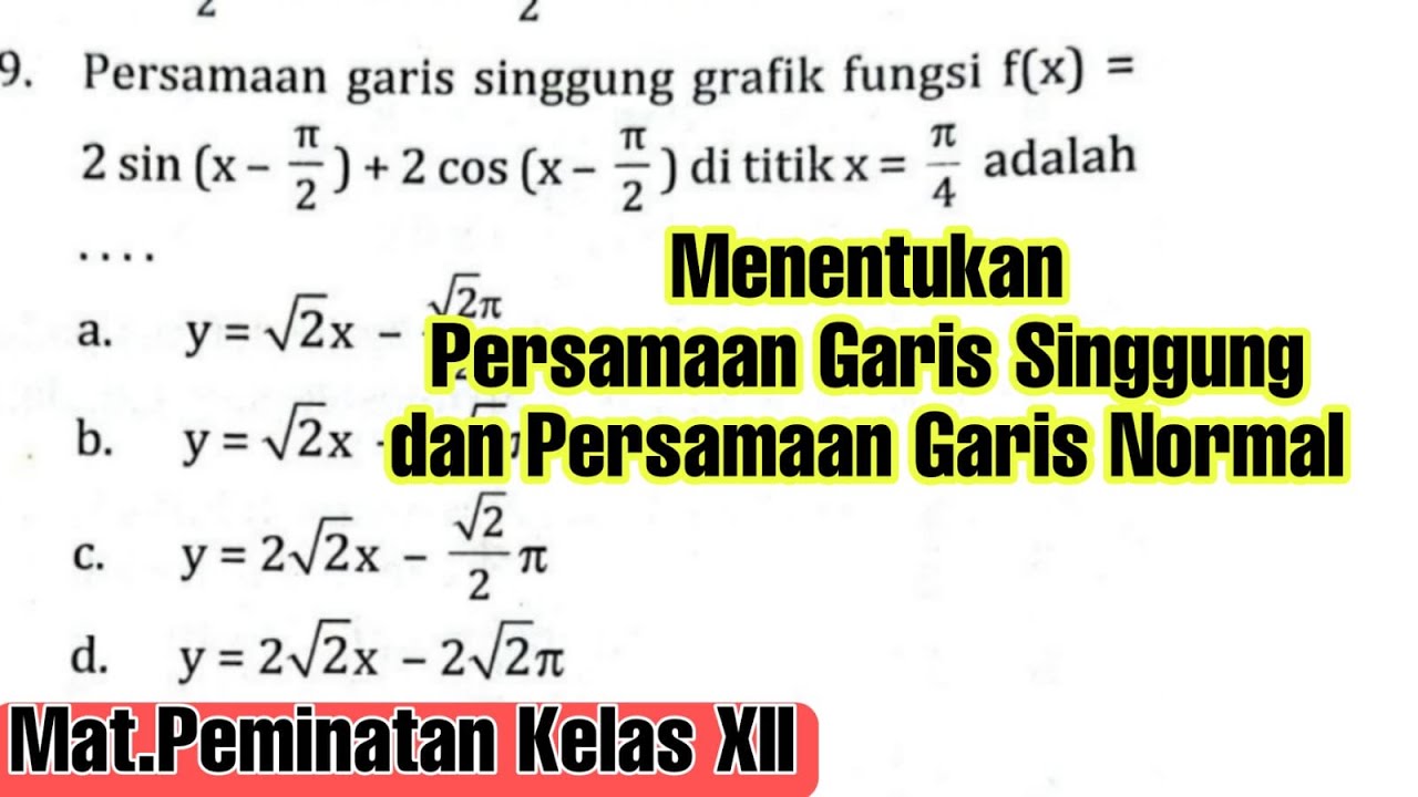 MENENTUKAN PERSAMAAN GARIS SINGGUNG DAN PERSAMAAN GARIS NORMAL ...