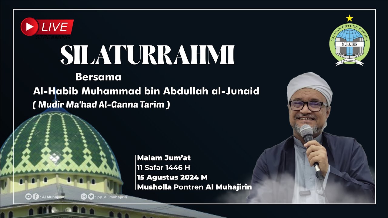 SILATURAHMI AL HABIB MIUHAMMAD BIN ABDULLAH AL-JUNAID (MUDIR MA'HAD AL-GHANA TARIM HADRAMAUT ...