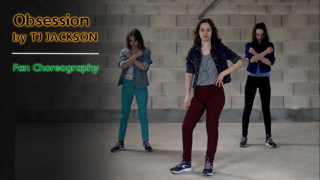 Obsession by TJ Jackson (fan choregraphy) - YouTube