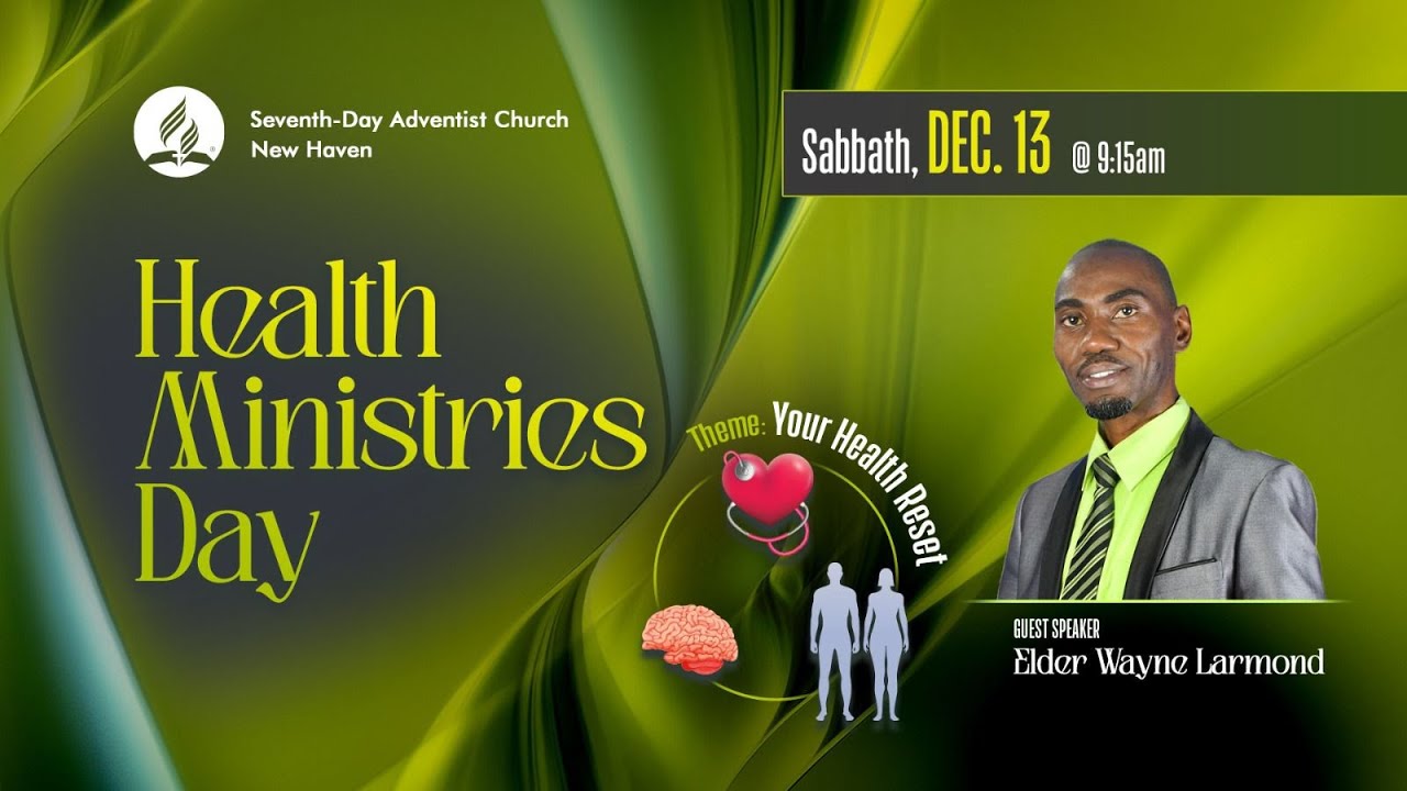 New Haven SDA Church || Health Ministries Day AYS || December 12, 2025 ...