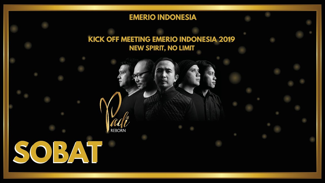 Padi Reborn Feat. Ariel Noah - Sobat | Kick Off Meeting Emerio ...