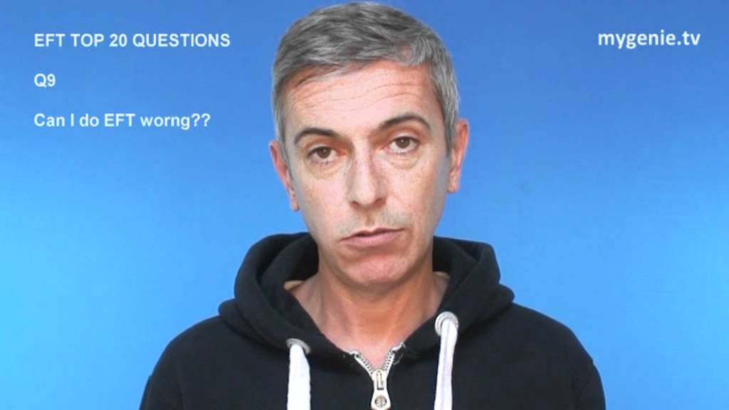 Q 9 Can I Do EFT Tapping Wrong YouTube Q 9 Can I Do EFT Tapping Wrong YouTube