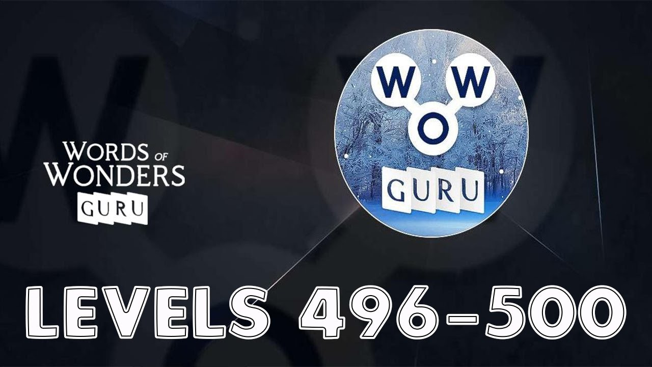 Words of Wonders: Guru Levels 496 - 500 Answers - YouTube