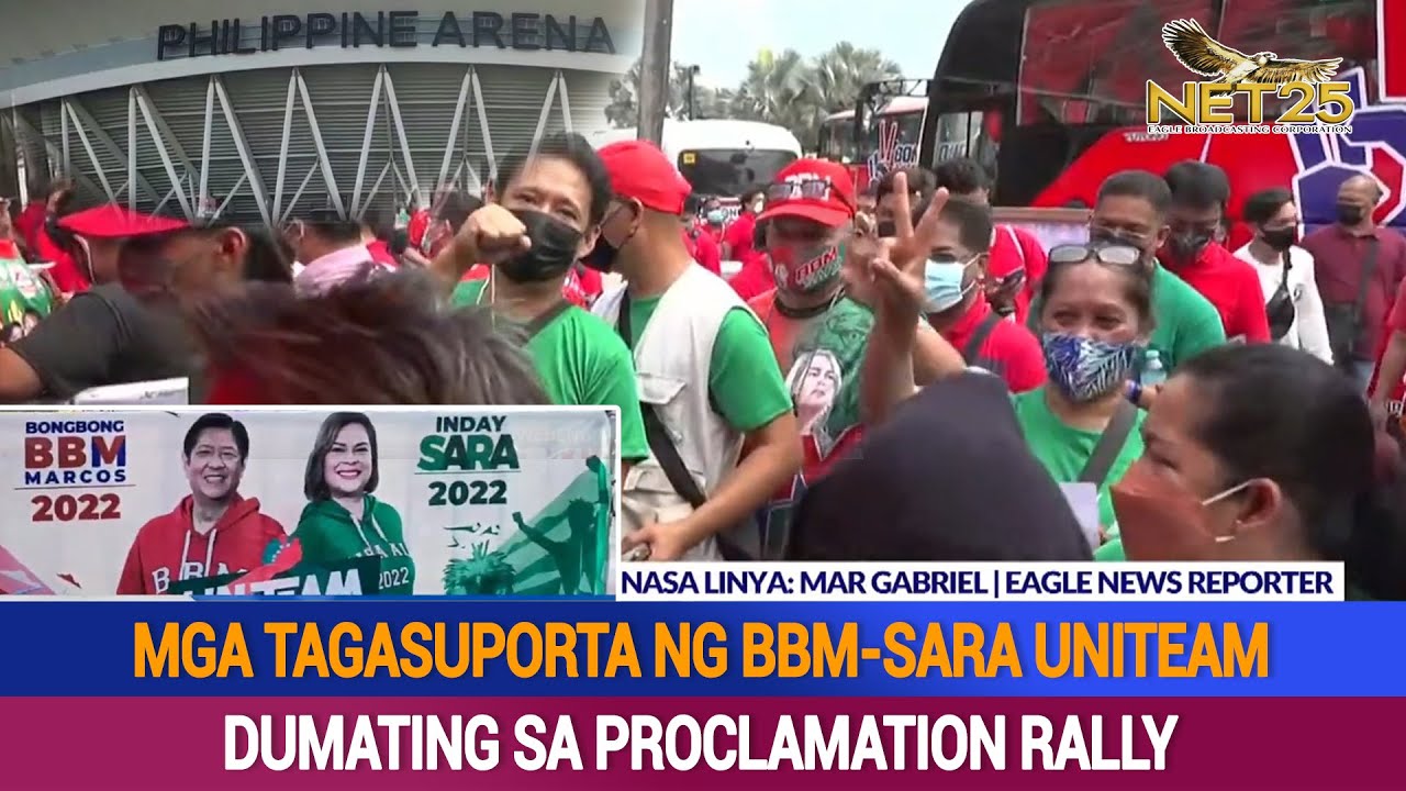 Mga tagasuporta ng BBM-Sara UniTeam, dumating sa proclamation rally sa ...