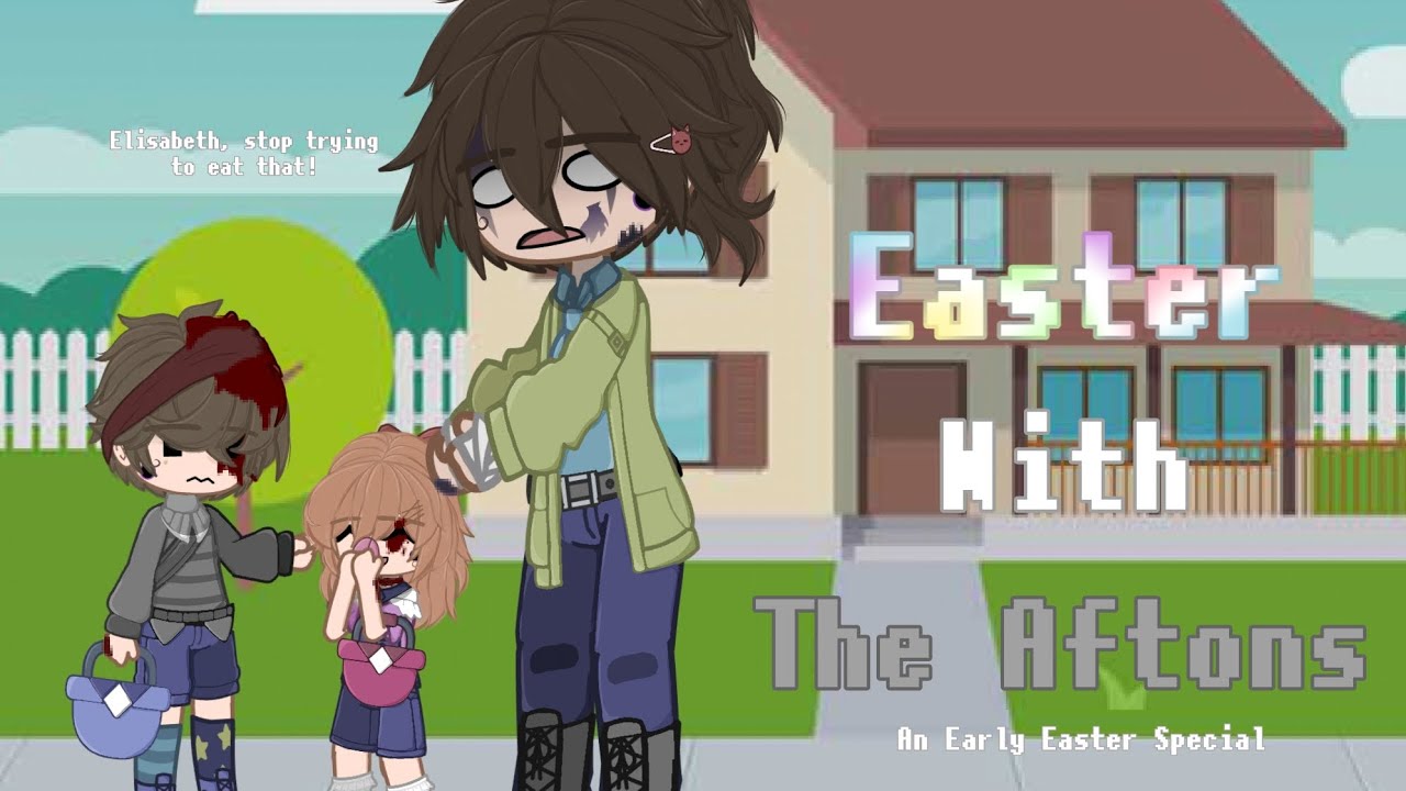 Easter With The Aftons! || An Early Easter Special & Redesigns! || FNaF || JaneCantDoThings ...