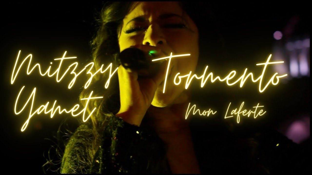 Mitzzy Yamet - Tormento | Mon Laferte (En Vivo, Desde La Terraza ...