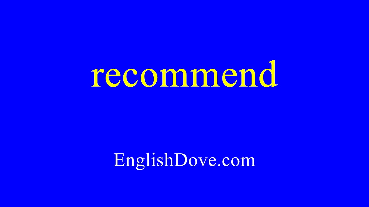 How to pronounce recommend in American English. - YouTube
