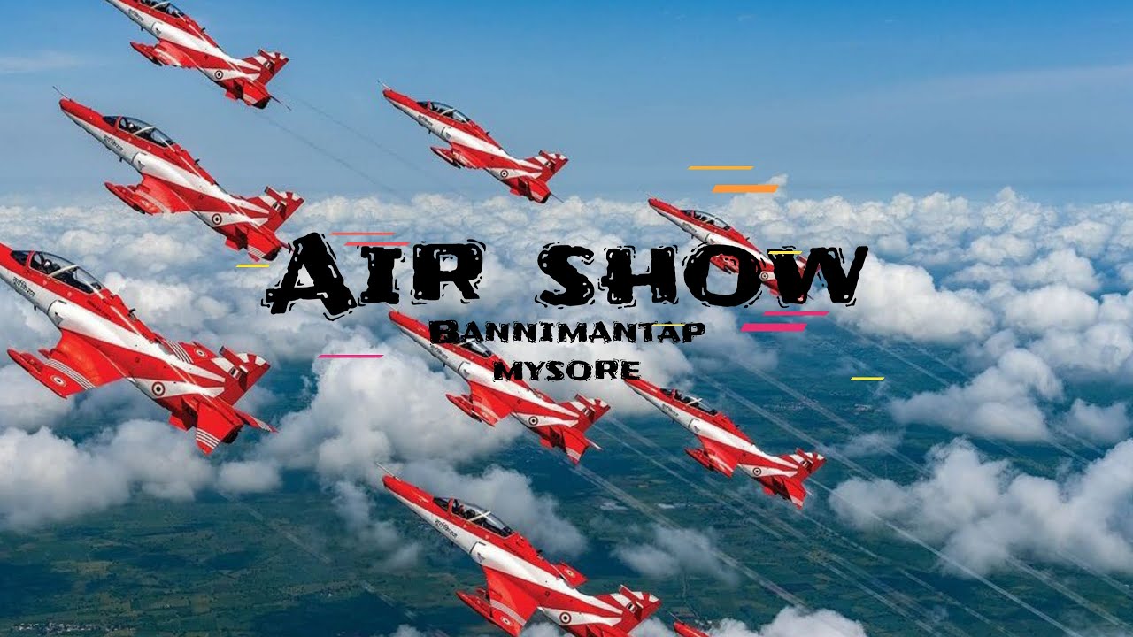 Air show bannimantap Mysore 2023 ️😍|Karnataka, mysore| - YouTube