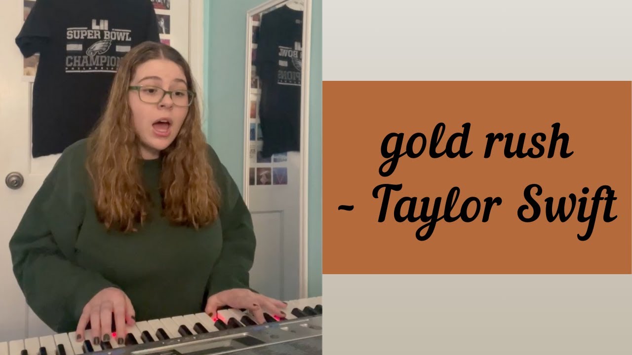 gold rush - Taylor Swift piano cover (2/25) - YouTube