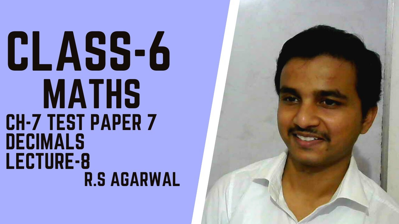 Class 6 Math Ch 7 Decimals Lecture 8 Test Paper 7 RS class-6-math-ch-7-decimals-lecture-8-test-paper-7-rs