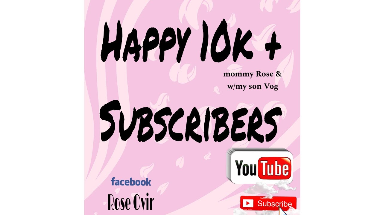 Happy 10k + Subscribers @Momslifebeautyandmore #mommyvlogger - YouTube