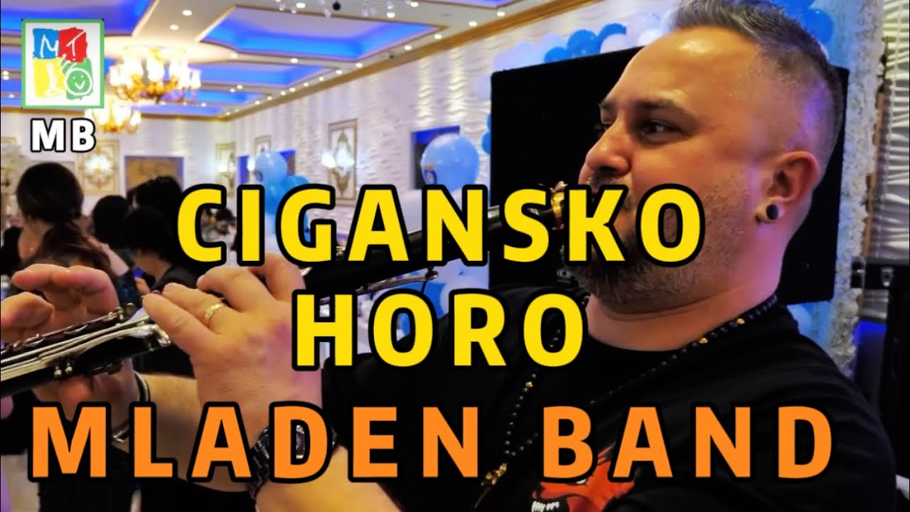 Ork.MB-CIGANSKO HORO | MLADEN BAND | ЦИГАНСКО ХОРО | МЛАДЕН БЕНД - YouTube
