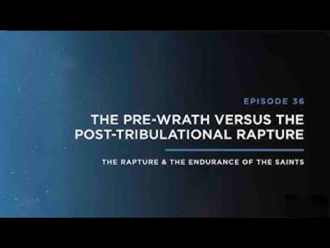 The Pre-Wrath Versus the Post-Tribulational Rapture THE RAPTURE ...