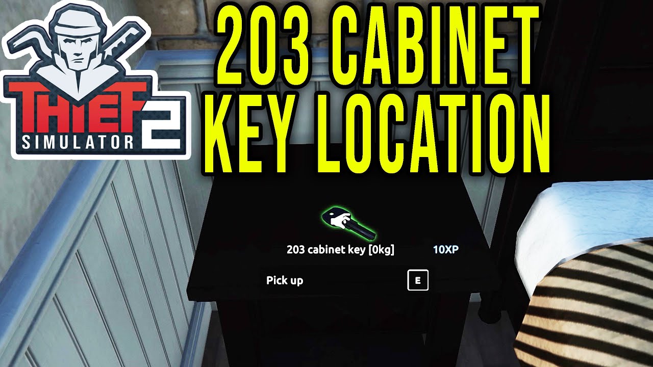 203 CABINET KEY [DALTON'S HOUSE] - Thief Simulator 2 Tips - YouTube