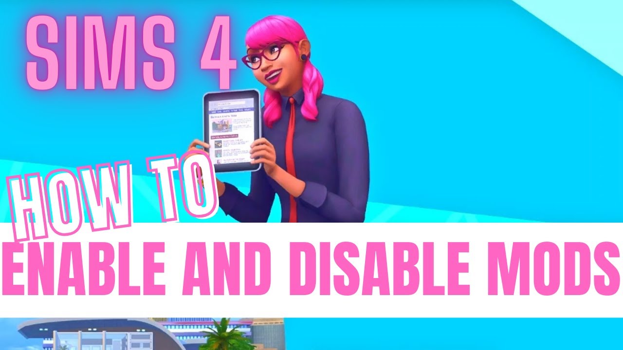 Sims 4 - How To Enable And Disable Mods - YouTube